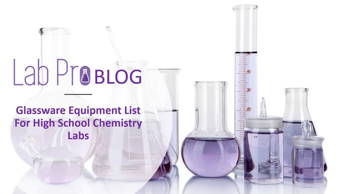 The Only Glassware Equipment List Your High School Chemistry Lab Needs